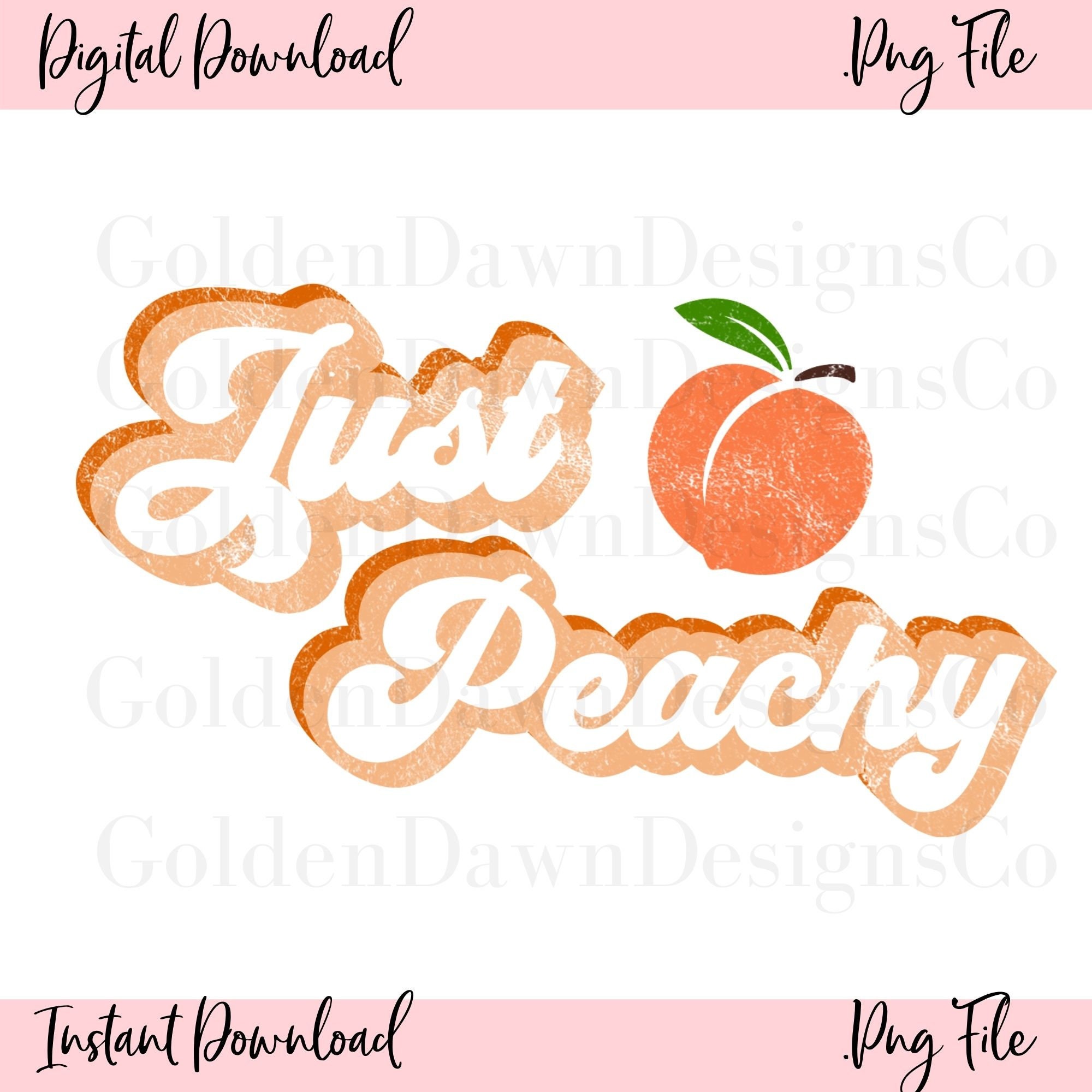 Just Peachy PNG, Sublimation Designs Peach Distressed Retro Vintage ...