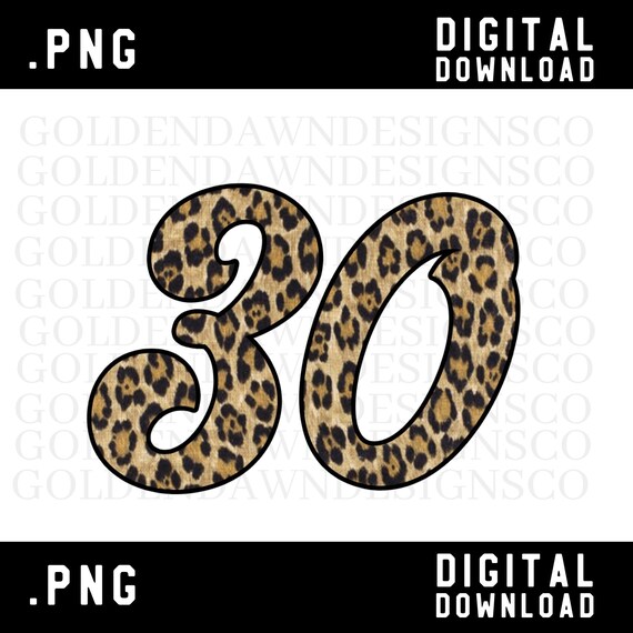 Leopard Print 30 Png File 30th Birthday Sublimation Design | Etsy