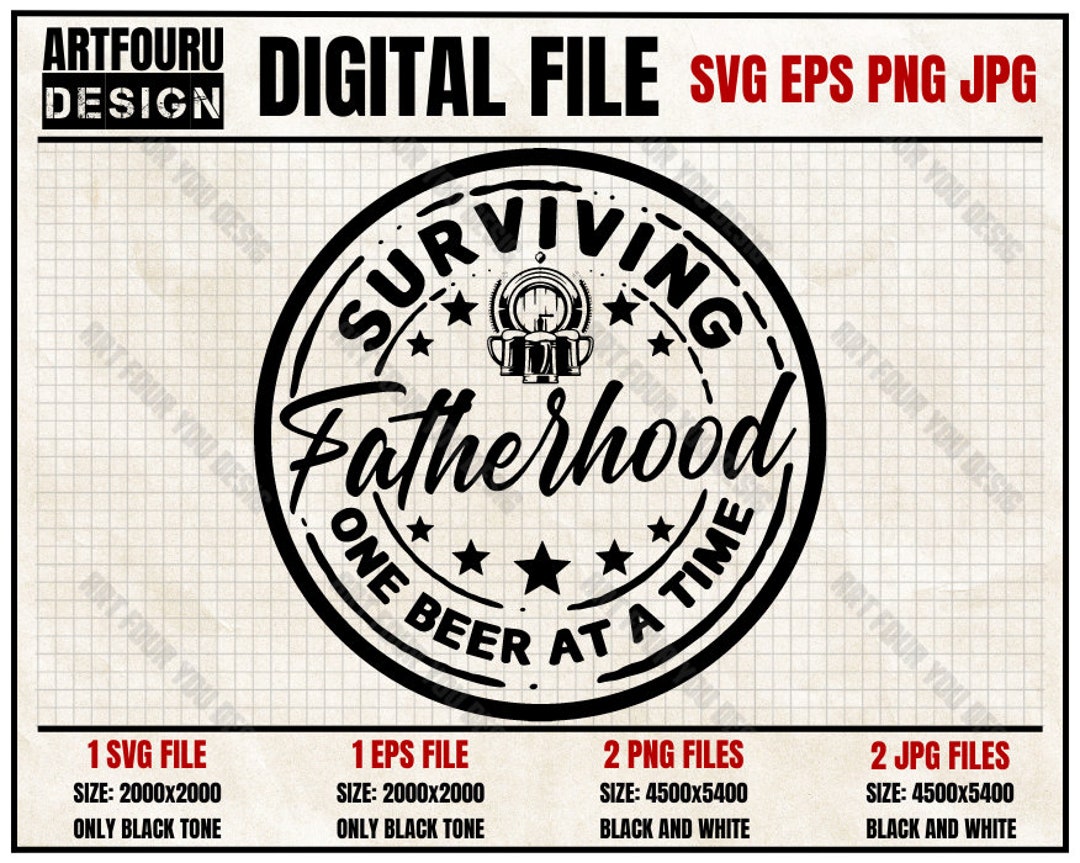 Surviving Fatherhood Svg, Father’s Day Svg, Funny Dad Quote Svg, Daddy ...