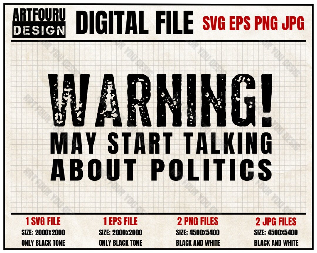 Warning May Start Talking About Politics SVG, Hilarious Politic ...