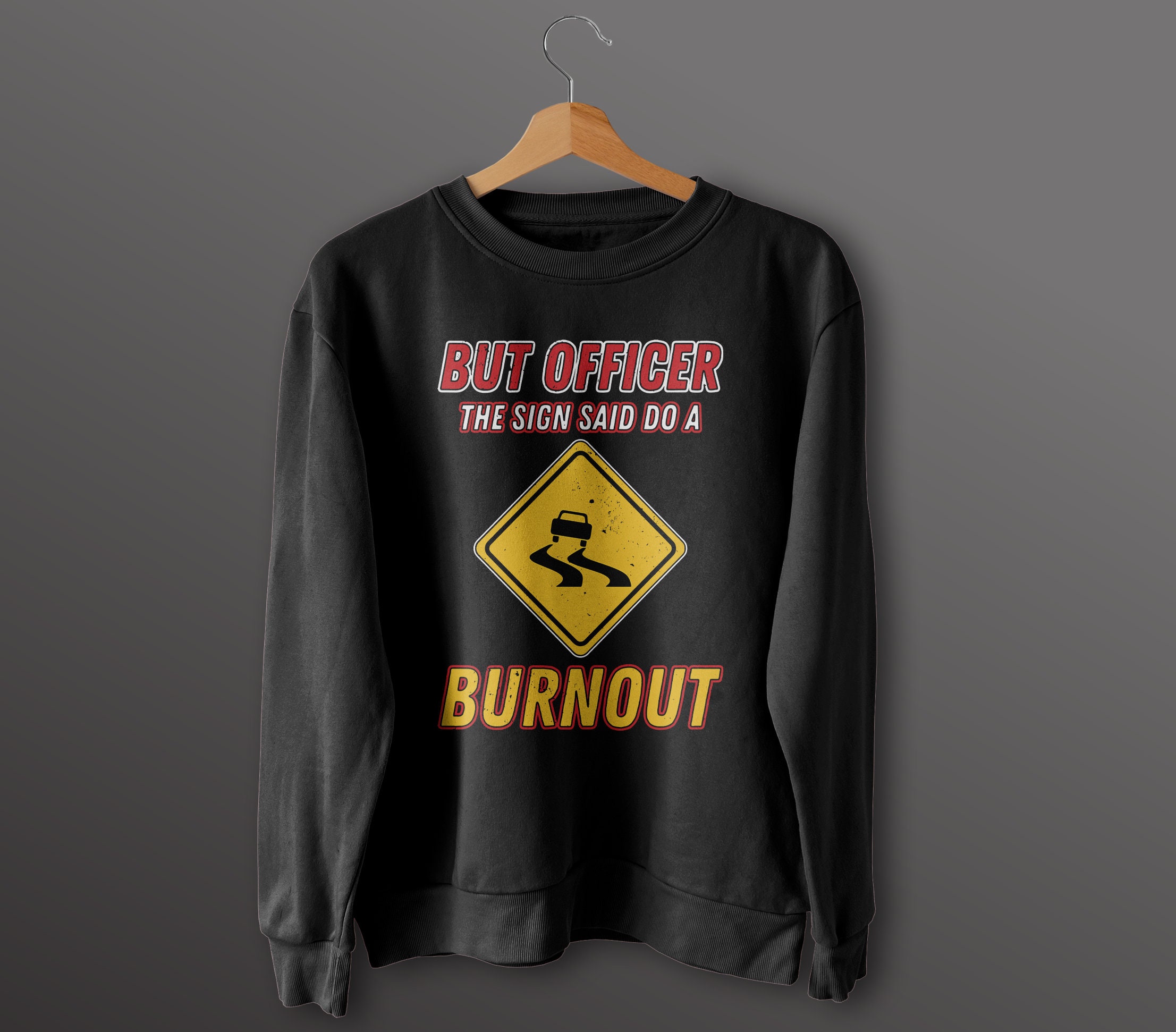 But Officer the Sign Said Do a Burnout Svg, Officer I Do Burnout Svg ...