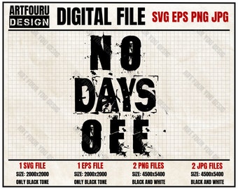 No Days off Png - Etsy