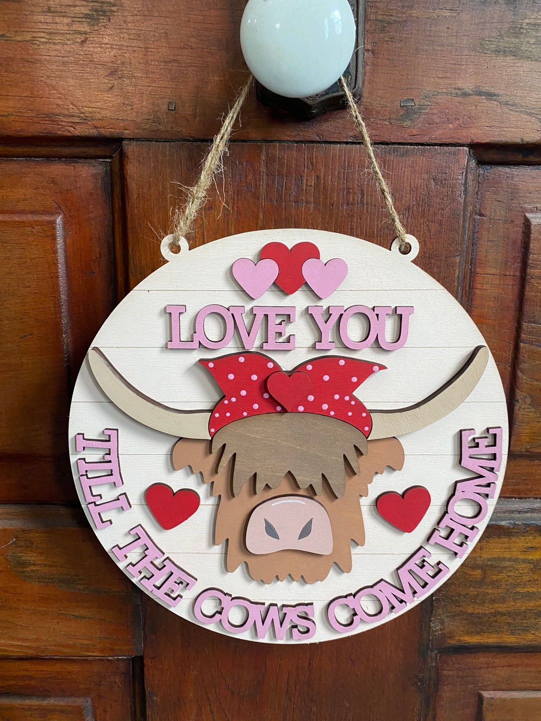 Highland Cow Love You Till the Cows Come Home Wall Sign Door Hanger ...