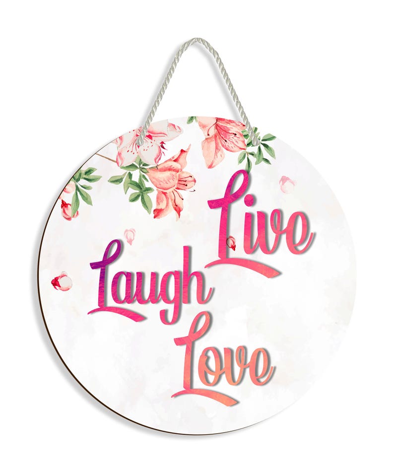 Handmade 'live Laugh Love' Round Hanging Sign - Floral Home Decor - Etsy