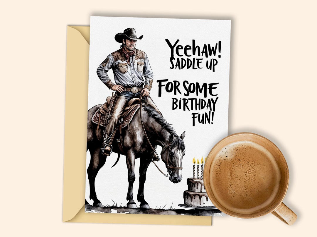 Cowboy Birthday Card Digital Download - "yeehaw! Saddle Up" Fun ...