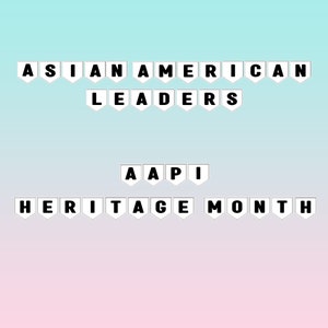 Asian American Leaders, 18 Printable Biography Posters, AAPI Heritage ...