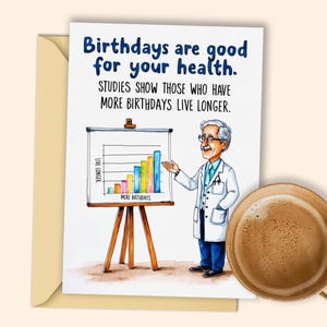 Scientific Birthday Card Printable - Birthdays Are Good for Your Health ...
