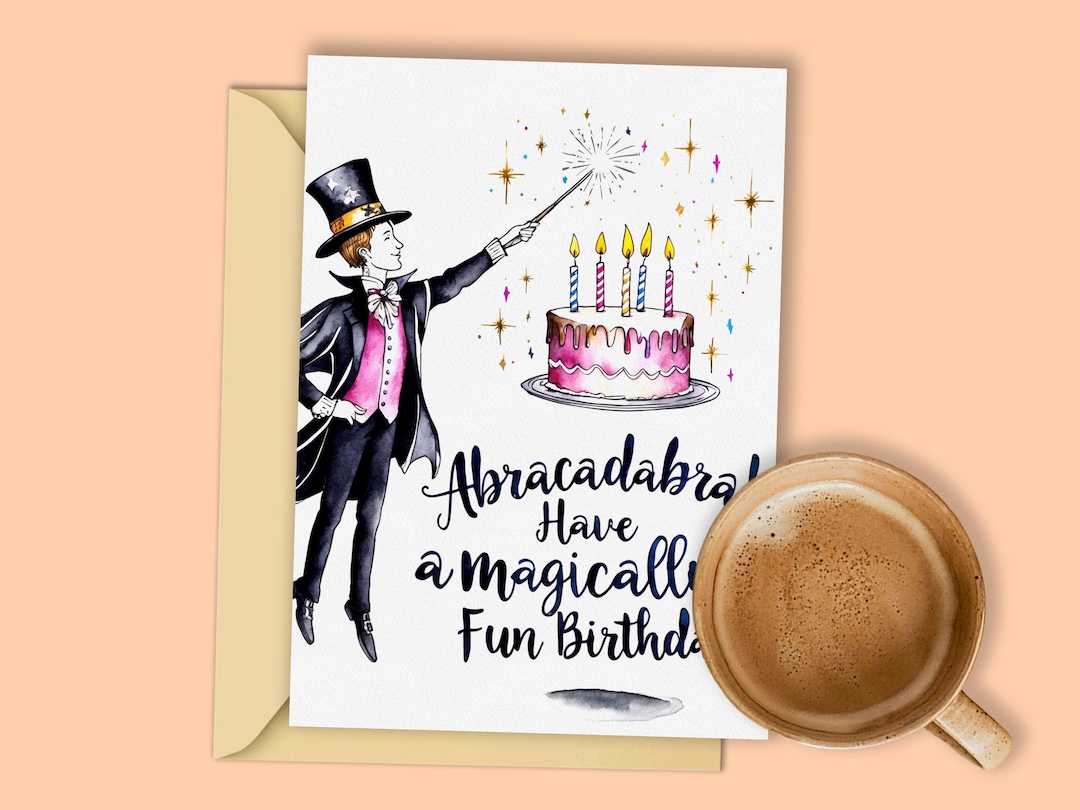 Magician Birthday Card Digital Download - "abracadabra!" Magical Fun ...