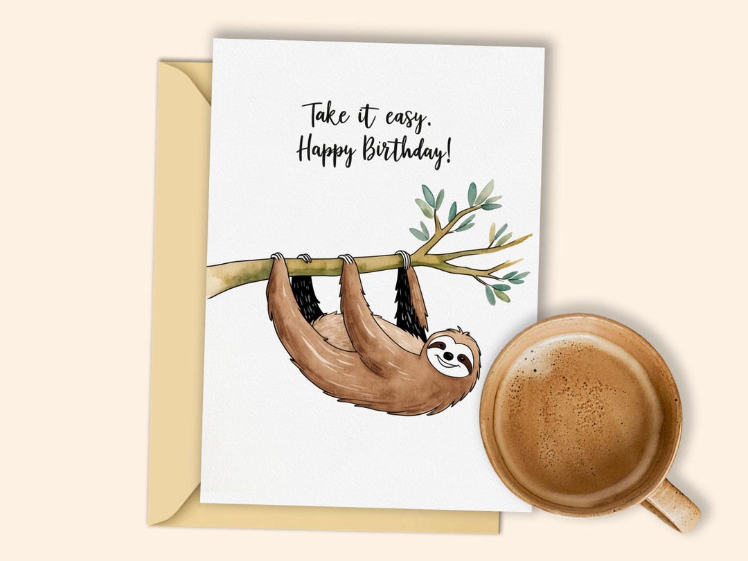 Relaxed Sloth Birthday Card | Printable Happy Birthday Card With Tree ...