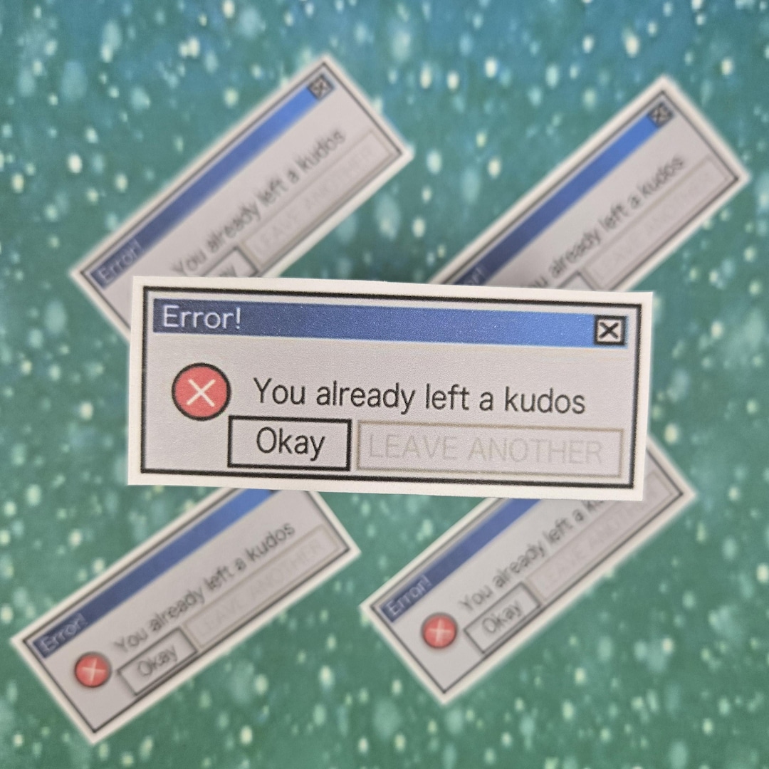 AO3 Kudos Pop-up Error Sticker - Etsy