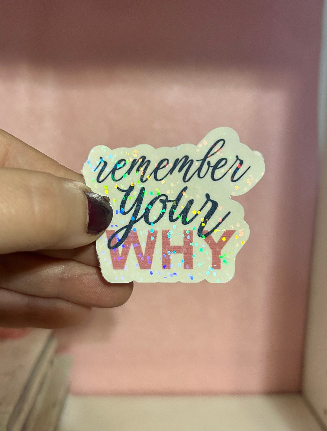 Remember Your Why Holographic Sticker / Suncatcher / Laptop Sticker ...