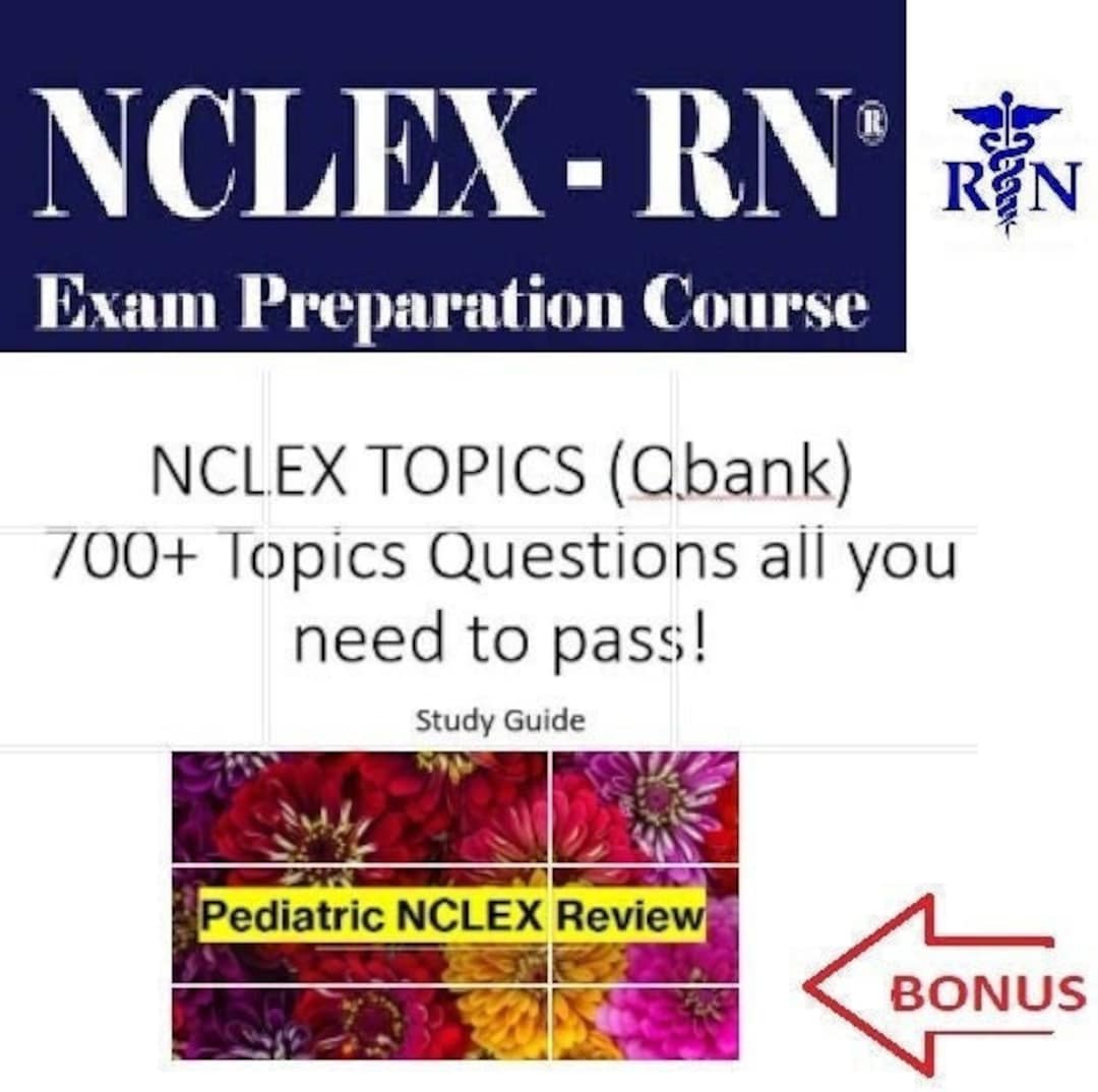 NCLEX ALL INCLUSIVE Study Guide All Topics and Questions You Need to ...