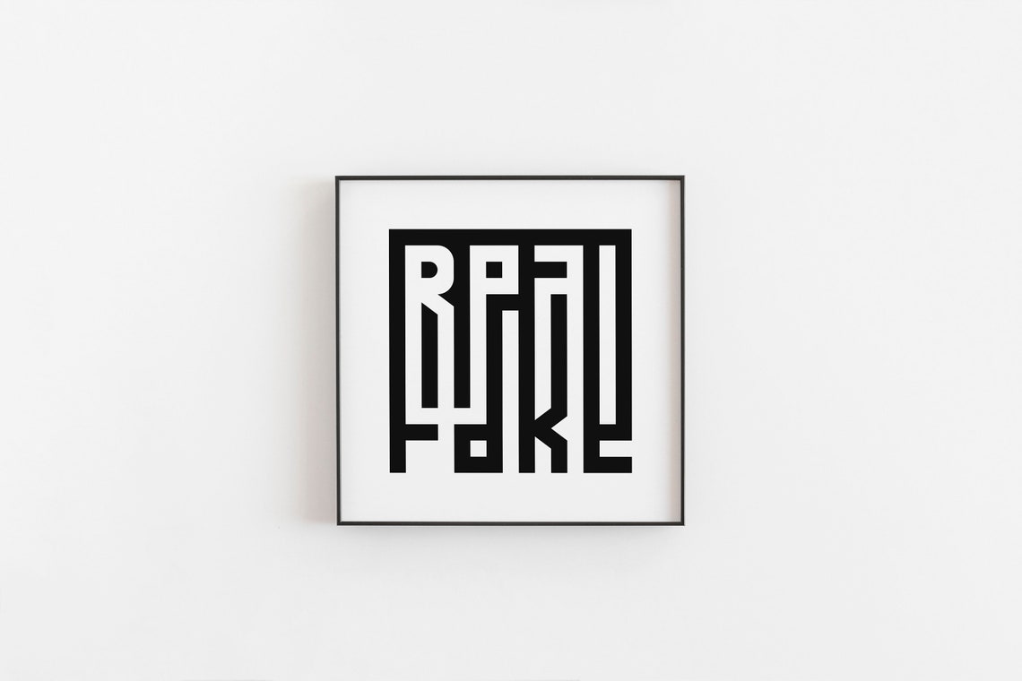 Real & Fake Typography Print Typography Wall Art Typography - Etsy