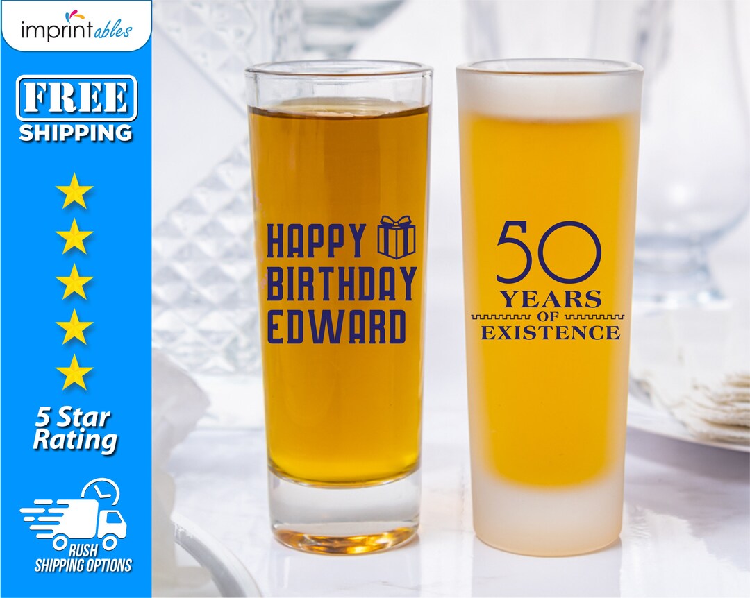 Custom Birthday Shot Glasses , Personalized Birthday Shotglasses ...