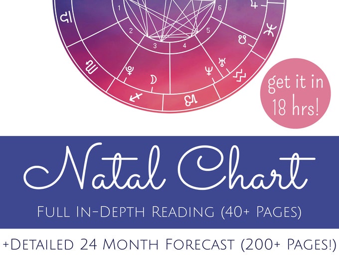 In-depth Natal Chart Reading + 24-month Future Predictions - Birth ...