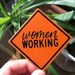 Women Working Sign Sticker, STEM Sticker, Women in Construction ...