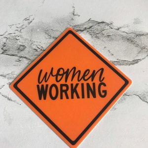Women Working Sign Sticker, STEM Sticker, Women in Construction ...