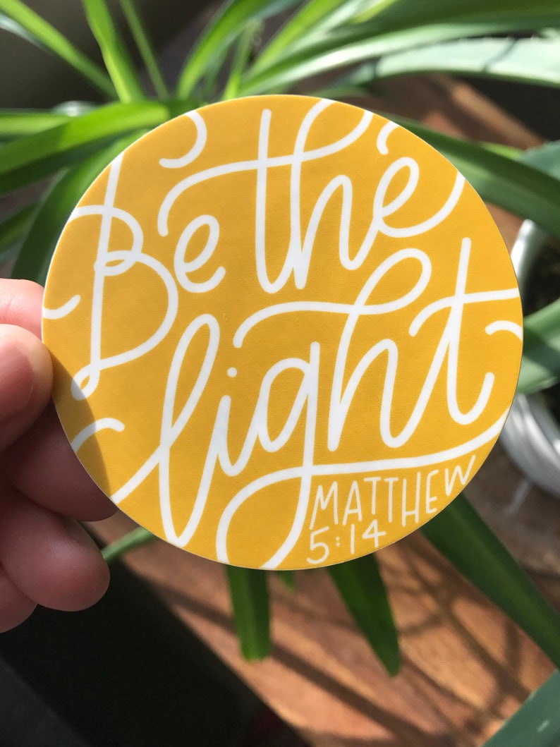 Be the Light Sticker Matthew 5:14 Sticker You Are the Light - Etsy