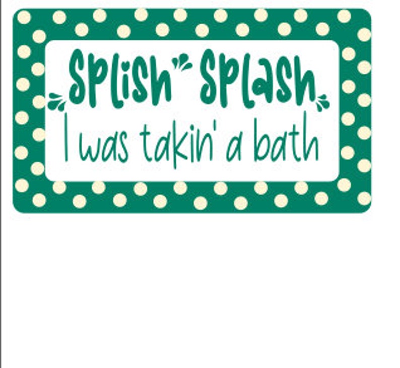 Splish Splash I Was Takin' a Bath SVG PNG PDF - Etsy