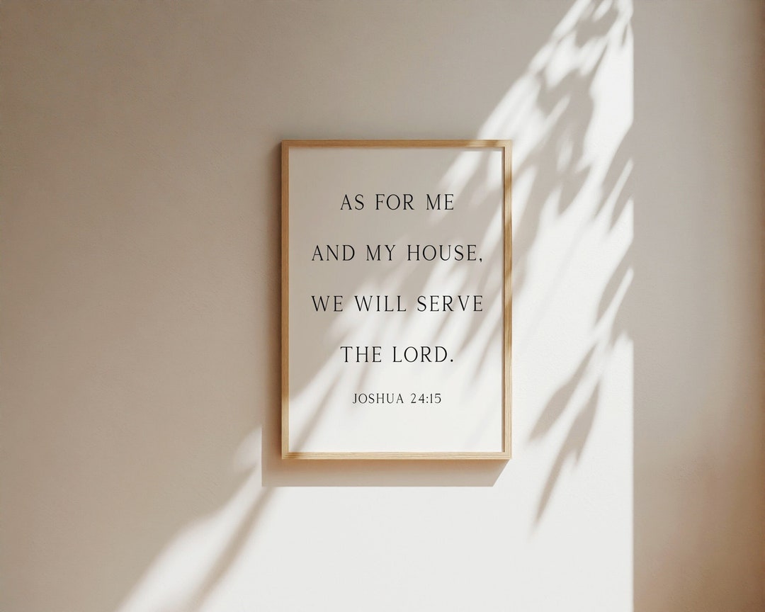 As for Me and My House - Joshua 24:15, Bible Verse Wall Art, Christian ...