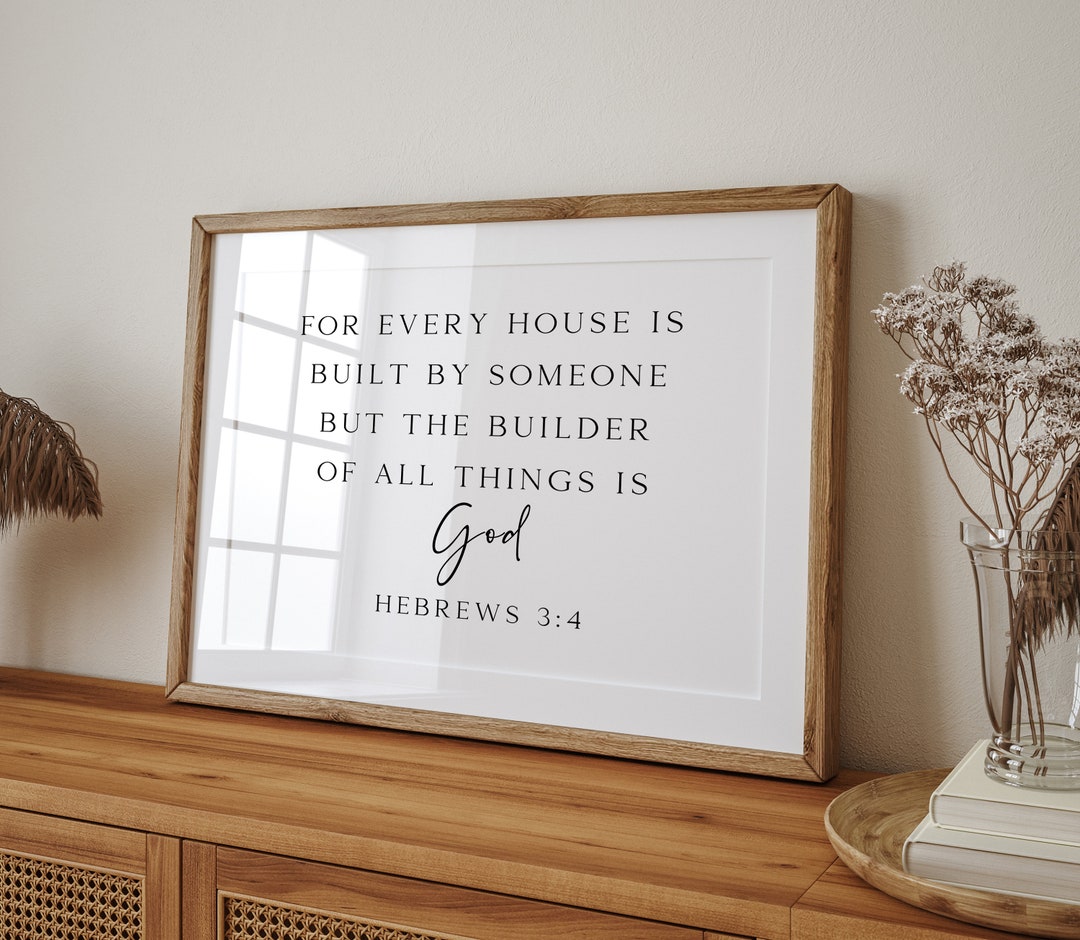 The Builder of All Things is God - Hebrews 3:4, Bible Verse Wall Art ...