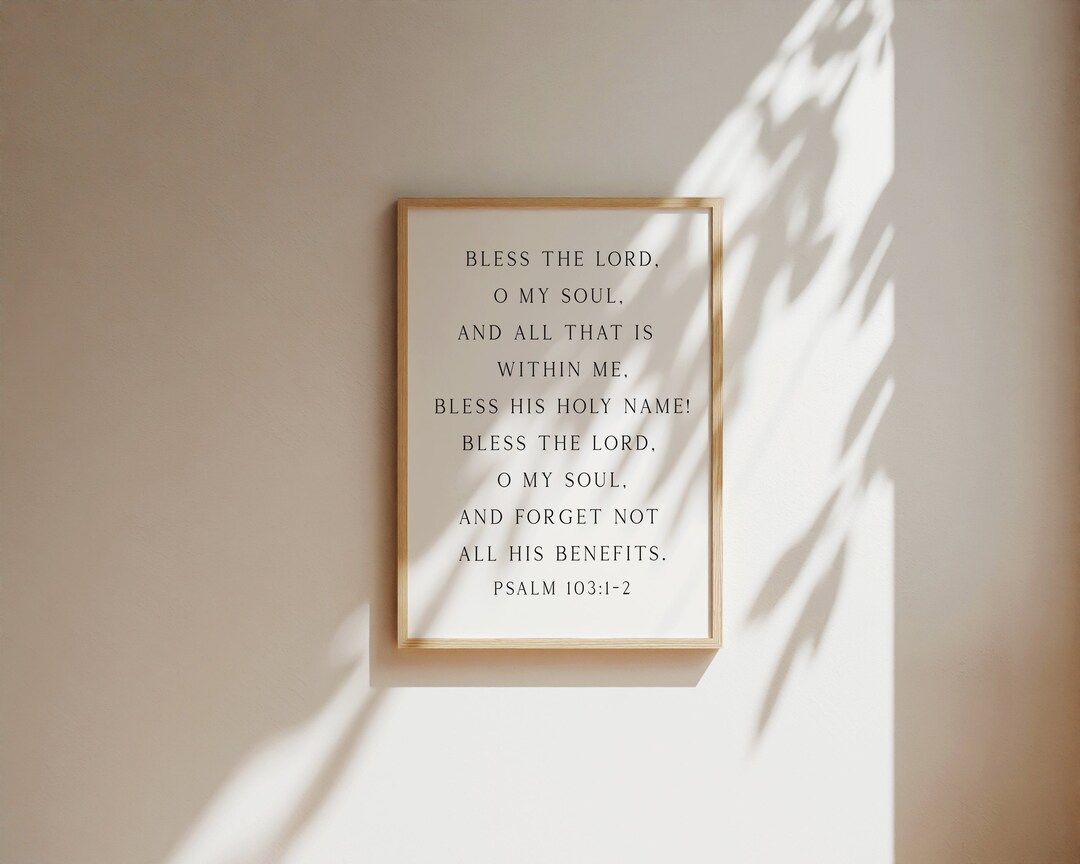 Bless the Lord O My Soul - Psalm 103, Bible Verse Wall Art, Christian ...
