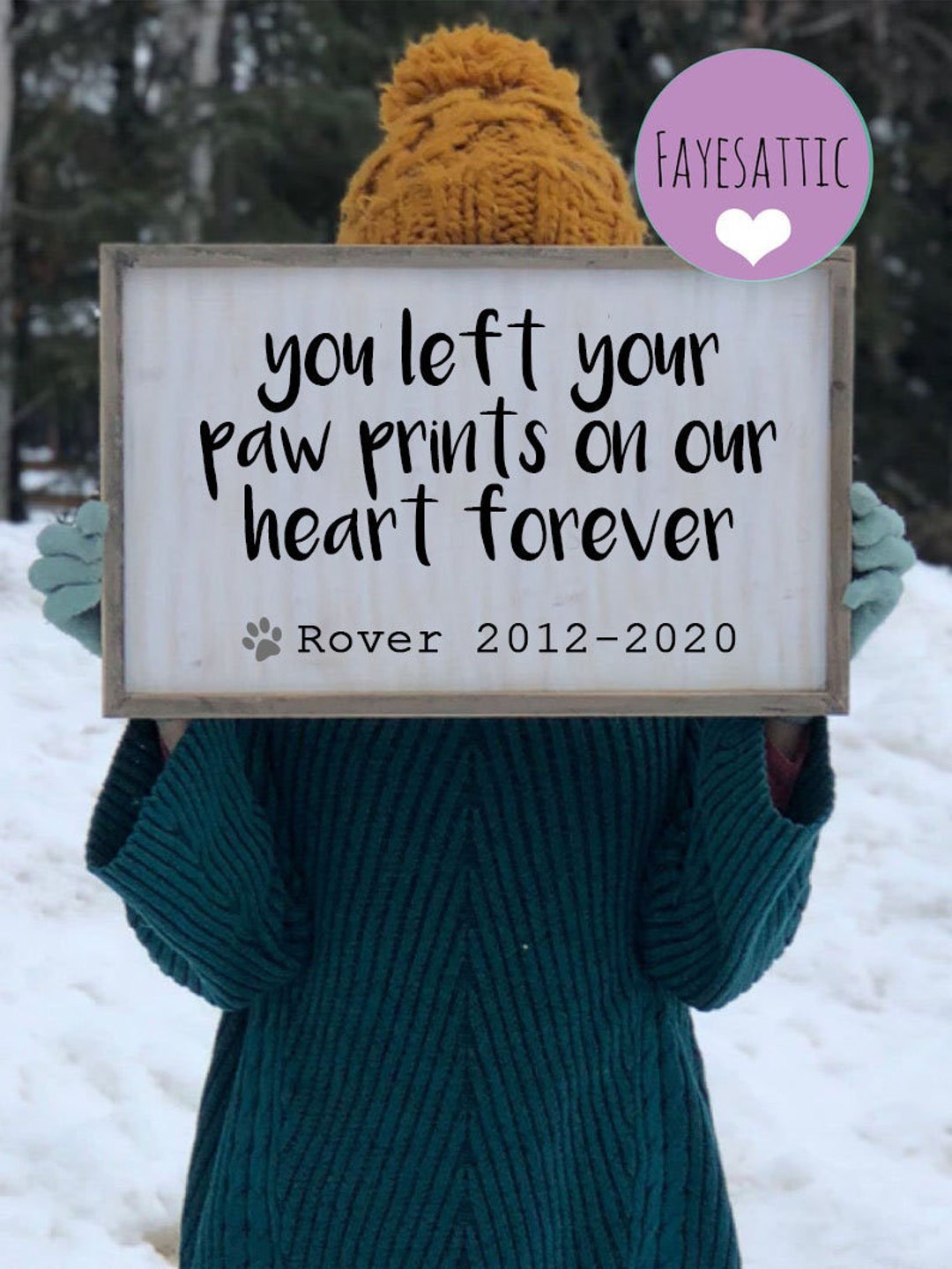 You Left Your Paw Prints on Our Heart Forever Pet Memorial Sign, Pet ...