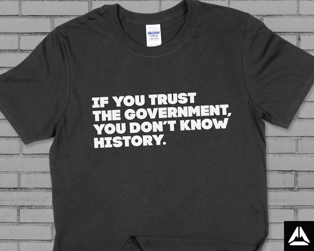 Conspiracy Theory Shirt, Conspiracy Shirt, Trust the Government Shirt ...