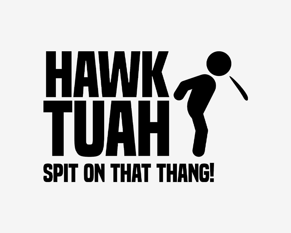 Hawk Tuah Spit on That Thang Vinyl Decal - Etsy