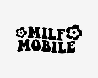 Milf Mobile Svg, Milf Svg, Digital Download, Bumper Sticker Svg, Car ...