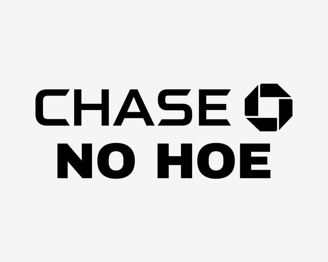 Chase No Hoes Vinyl Decal - Etsy