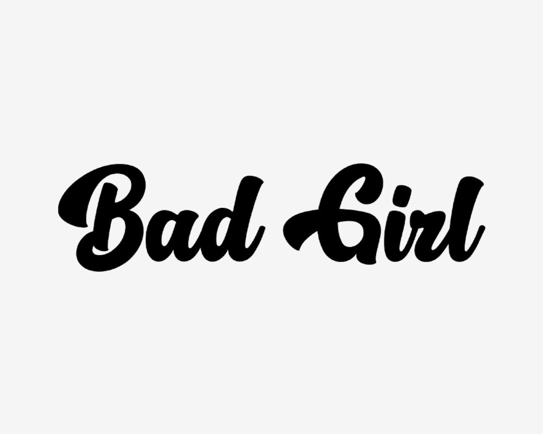 Bad Girl Vinyl Decal - Etsy