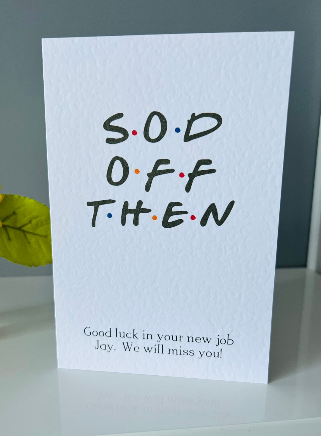 Good Luck New Job. Sod off Then. Congratulations Card. Best of Luck in ...