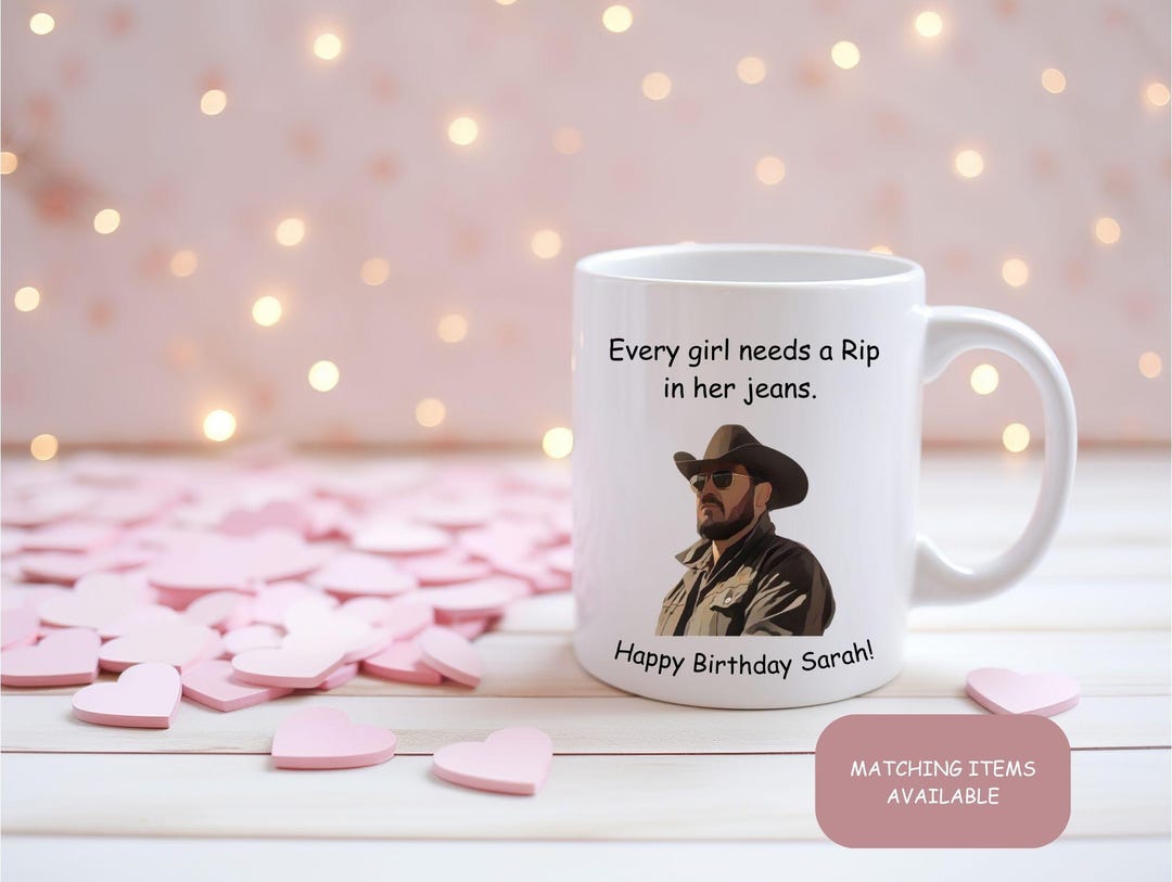 Rip Wheeler Yellowstone Birthday Personalised Mug, Novelty Mug ...
