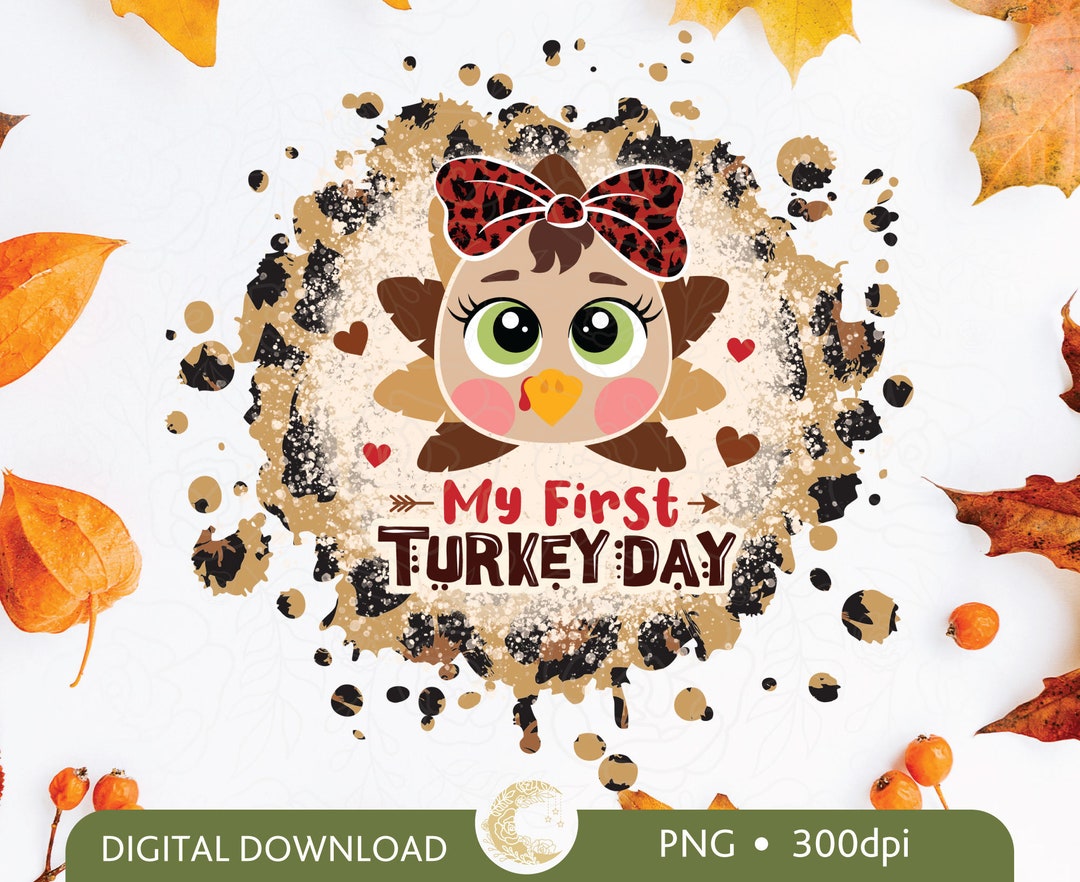 My 1st Turkey Day Png, My First Thanksgiving Png, Baby Turkey Png ...