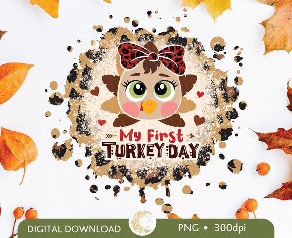My 1st Turkey Day Png My First Thanksgiving Png Baby Turkey - Etsy