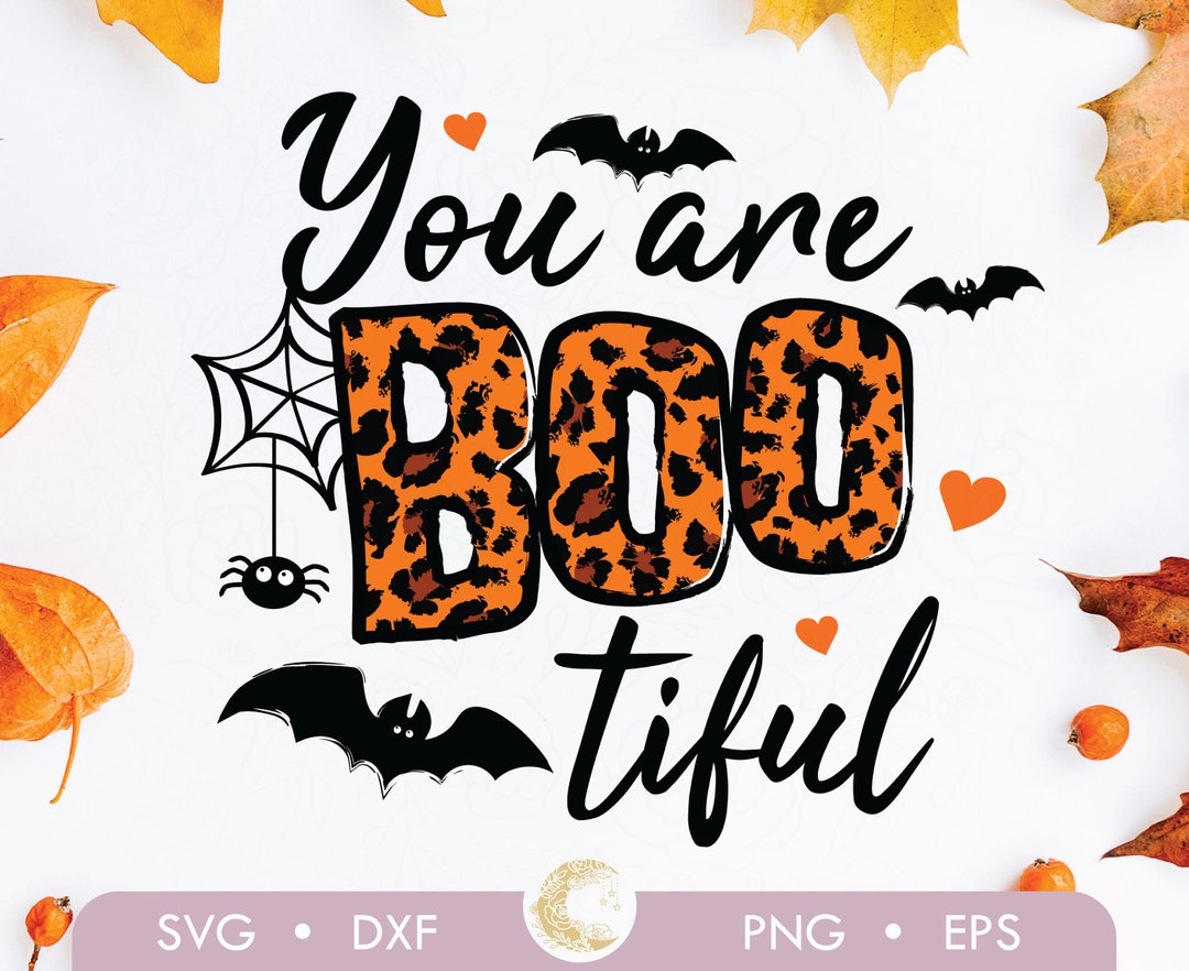 You Are Bootiful Leopard Halloween SVG PNG, Hand Lettered Design ...