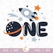 Space One Svg, Boys 1st Birthday Svg, Space Theme First Birthday Svg ...