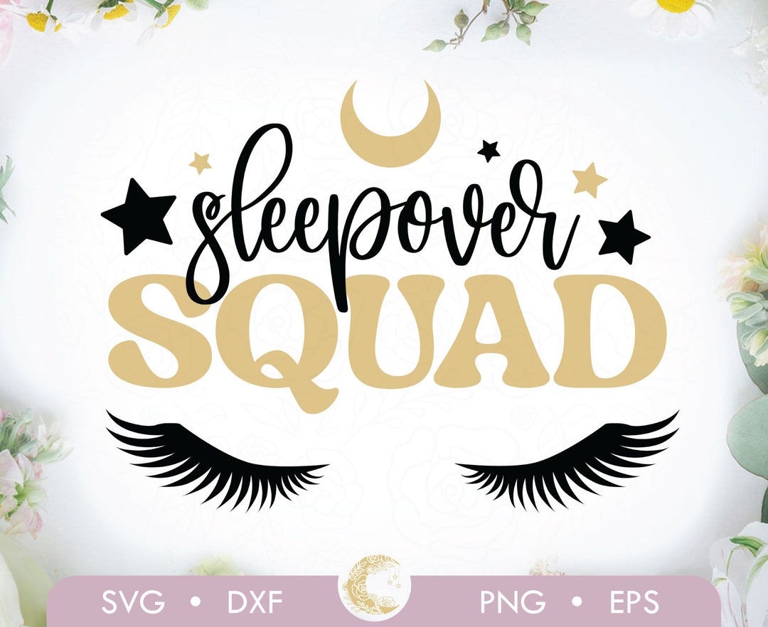 Sleepover Squad Svg Girls Sleepover Party Svg Slumber Party - Etsy