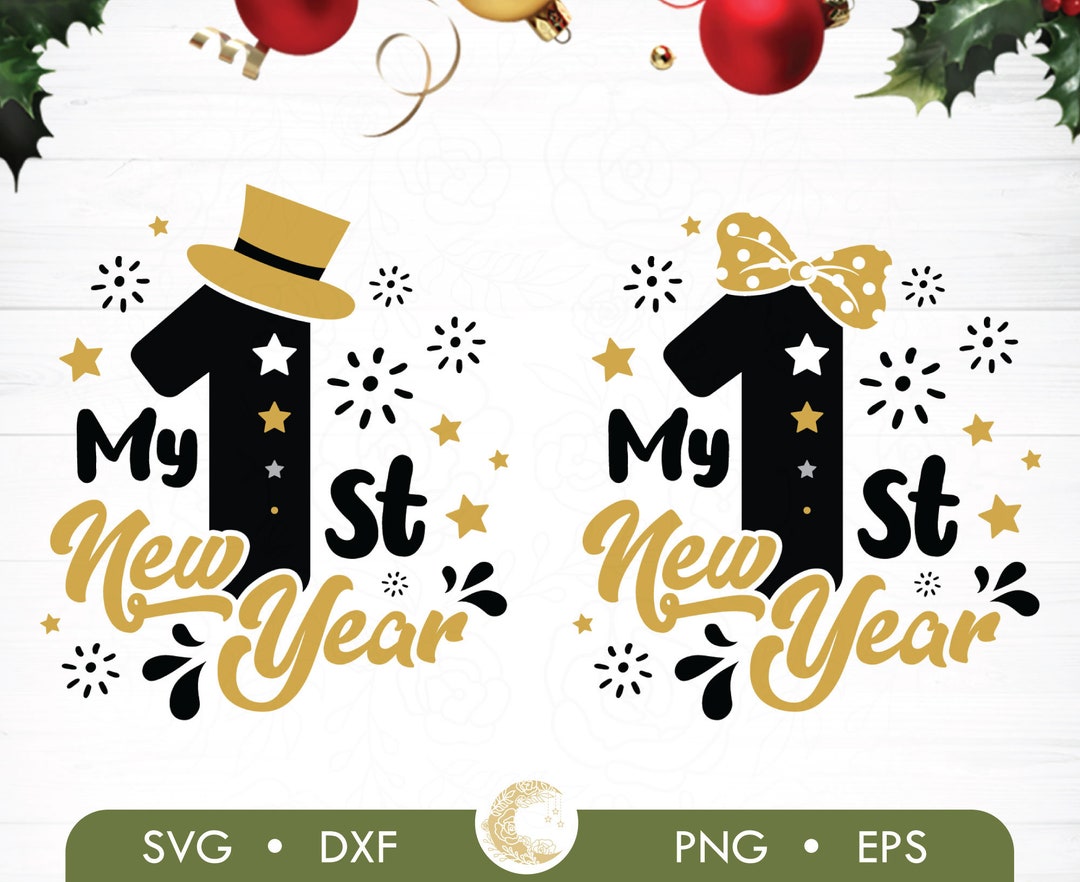 My First New Year Bundle SVG, Baby New Year Number Design SVG, New Year ...