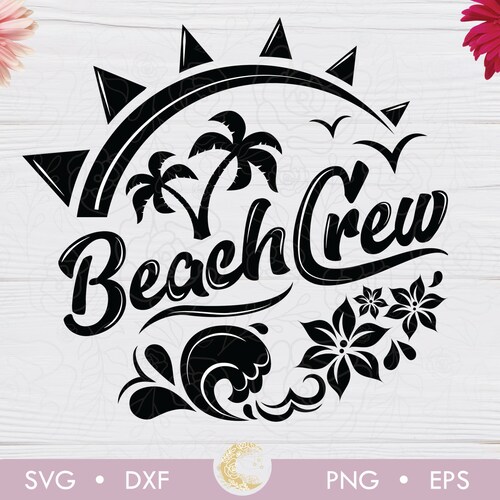 Beach Crew SVG Summer Vacation Svg Beach Vacation 2021 - Etsy