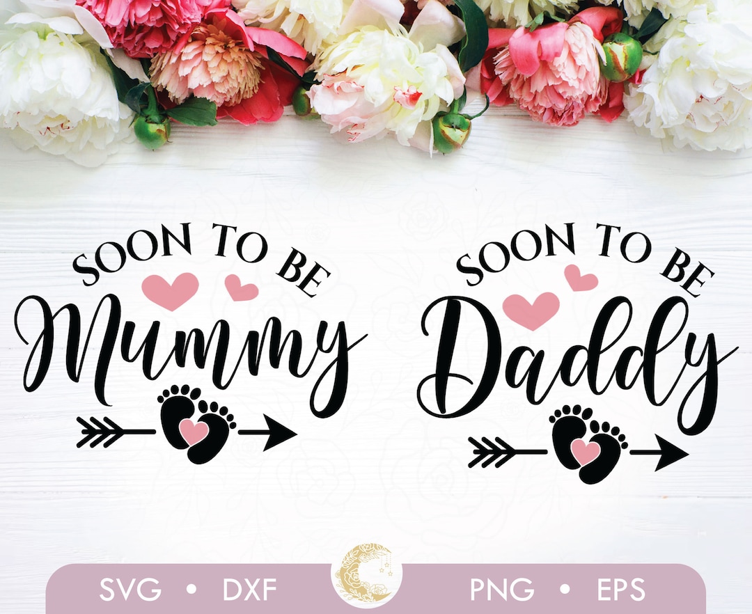 Family to Be Bundle Svg, Soon to Be Mummy Svg, Soon to Be Daddy Svg ...