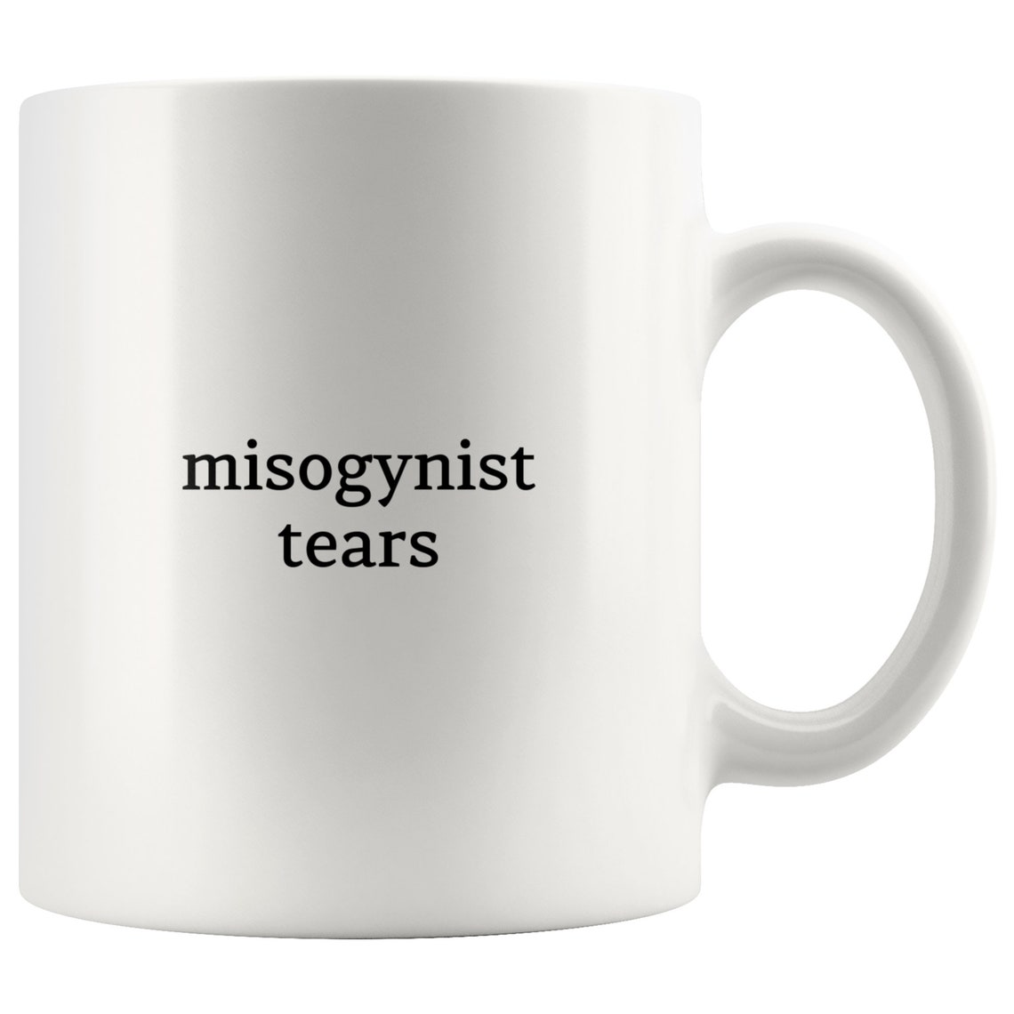 Misogynist Tears Mug Republican Tears Mug Conservative - Etsy