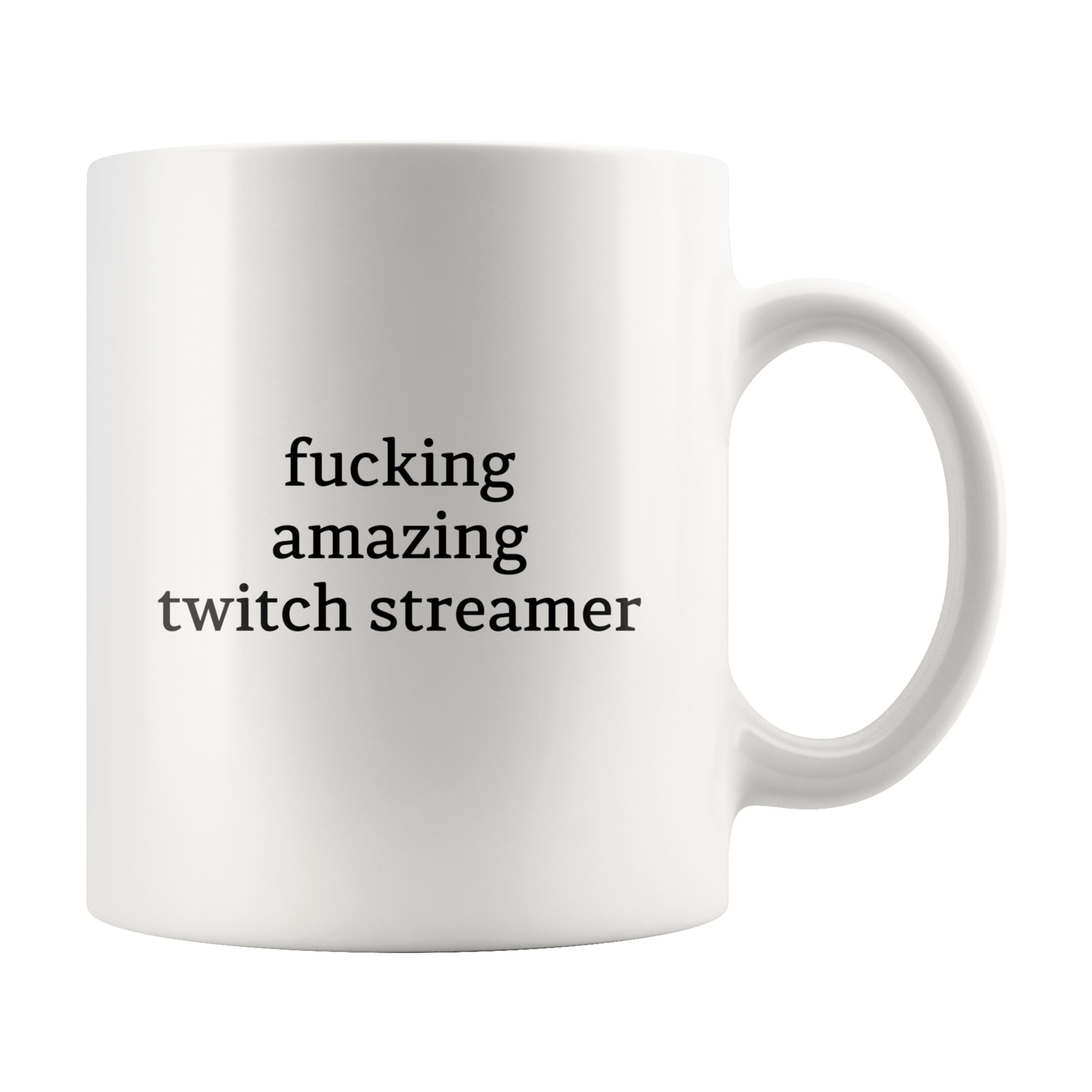 Twitch Streamer Birthday Mug, Fucking Amazing Twitch Streamer Mug, Gift ...