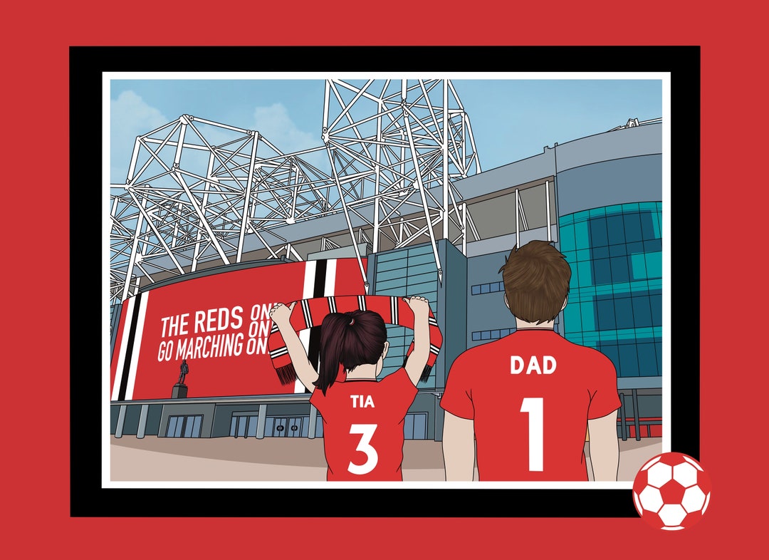 Personalised Old Trafford Stadium Print - Adult and Girl - Dad Gift ...