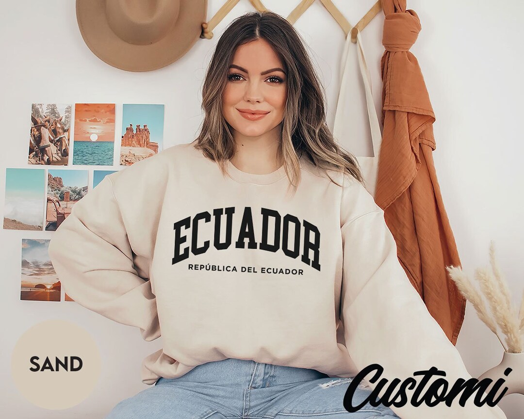 Ecuador Shirt | Ecuador Sweater | Ecuador Sweatshirt | Ecuador Kids ...