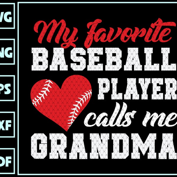 My Favorite Baseball Player Calls Me Grandma Svg Etsy
