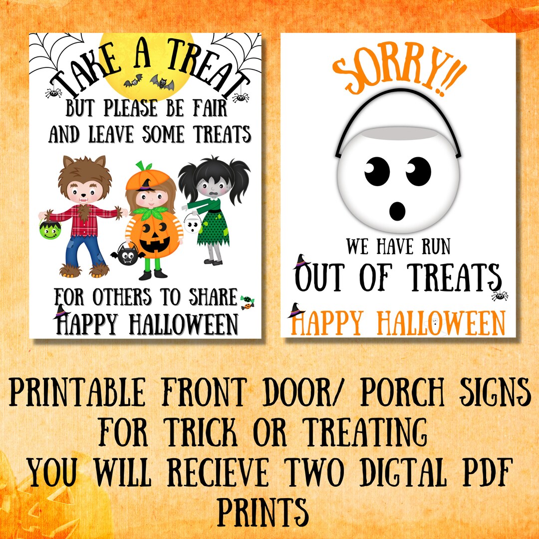 Printable Halloween Sign 2 Included, Take a Treat Sign and Sorry We Are ...