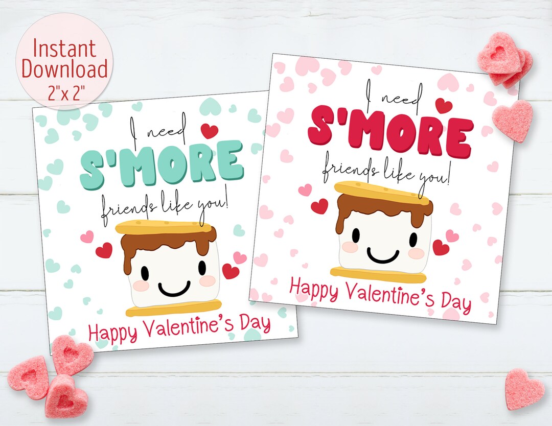 S'more Gift Tags for Kids I Need Smore Friends Like You Happy Valentine ...