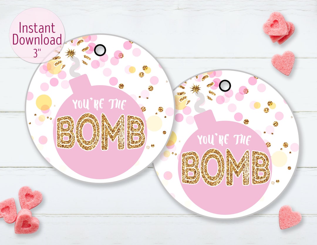 Printable You're the BOMB Gift Tag Bath Bomb Favors Tag - Etsy